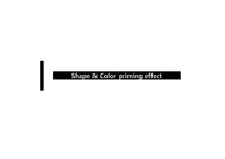 심리학 Shape & Color priming effect 모양과 색상 점화효과 영문
